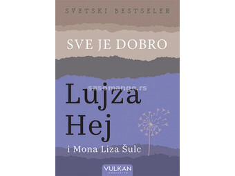 Sve je dobro - Lujza Hej