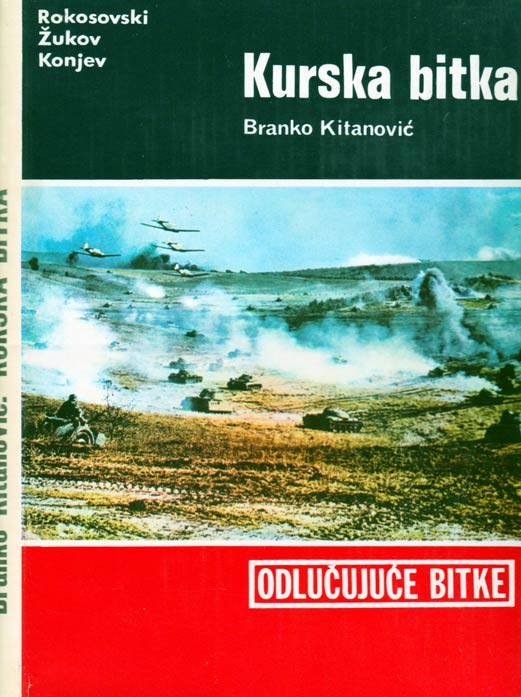 KURSKA BITKA : Kako je vide sovjetske vojskovođe