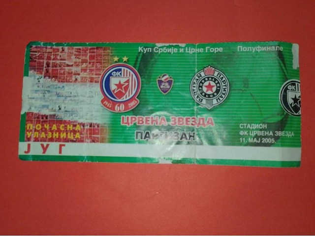 CRVENA ZVEZDA -PARTIZAN 11.MAJ 2005-POČASNA ULAZNICA