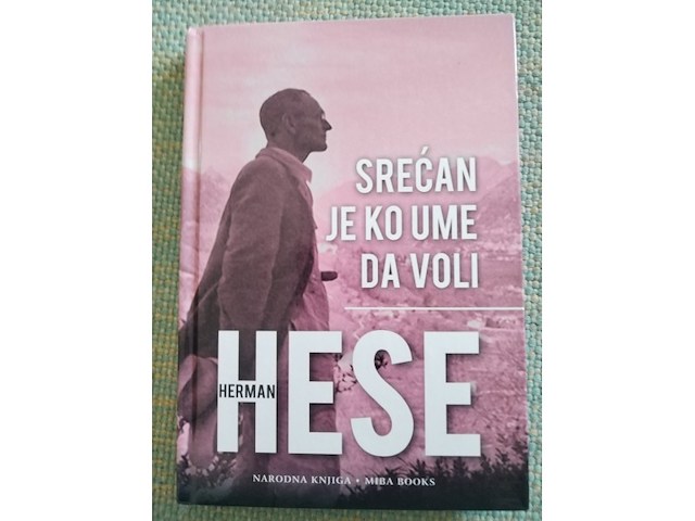 Herman Hese Srećan je ko ume da voli