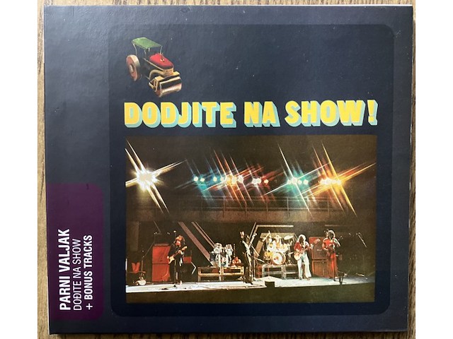 PARNI VALJAK - Dodjite na show!