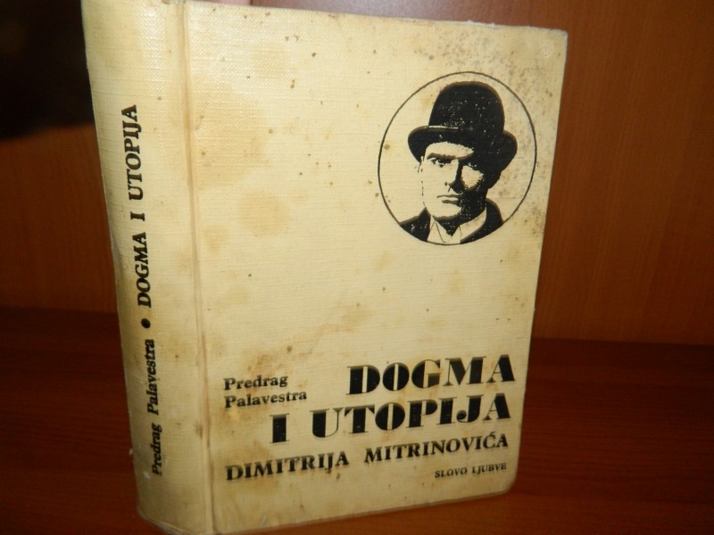 Dogma i utopija Dimitrija Mitrinovića
