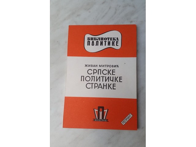Srpske političke stranke - Živan Mitrović