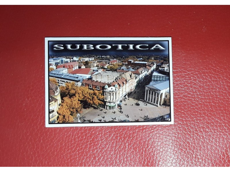 Magnet za frizider - Subotica