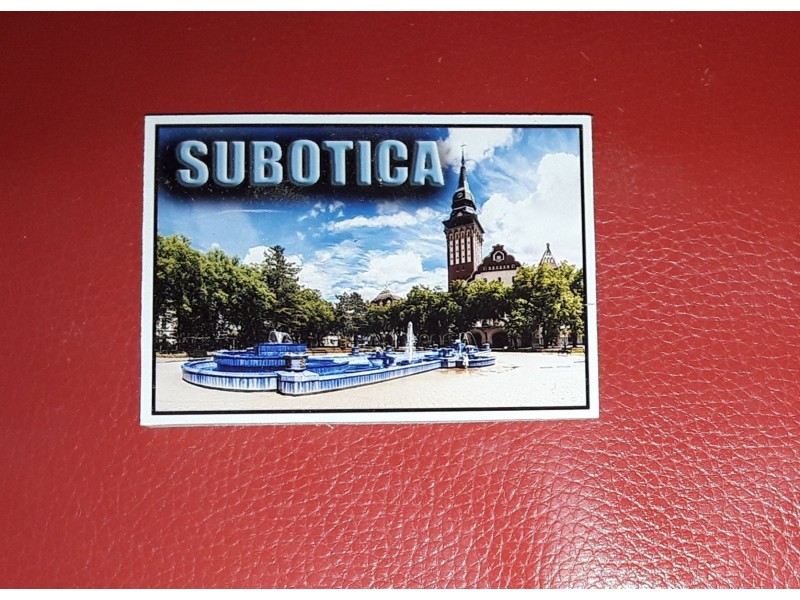 Magnet za frizider - Subotica