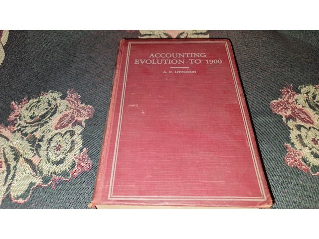 A. C. Littleton - Accounting evolution to 1900