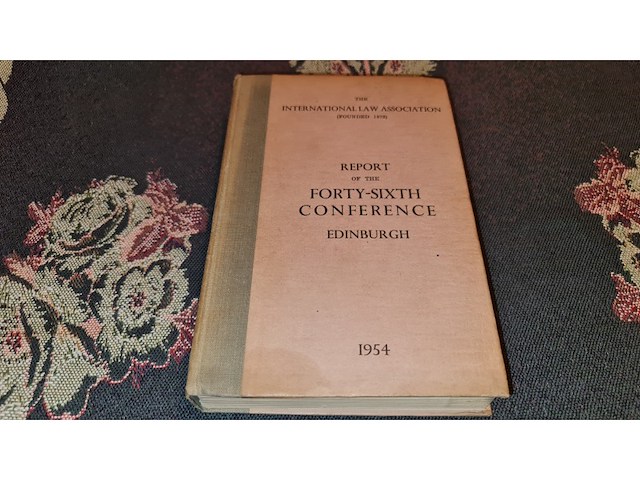 Report of the forty-sixth conference, Edinburgh