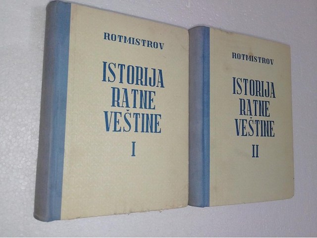 ISTORIJA RATNE VEŠTINE I-II - ROTMISTROV