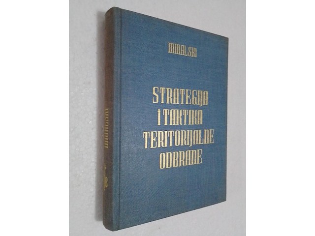 STRATEGIJA I TAKTIKA TERITORIJALNE ODBRANE -MIHALSKI