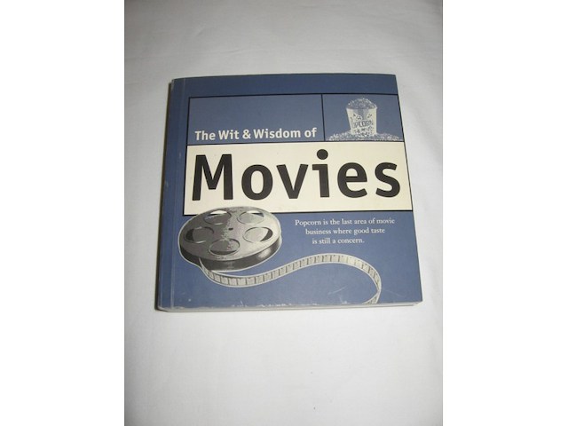 The wit &;;;; wisdom of movies