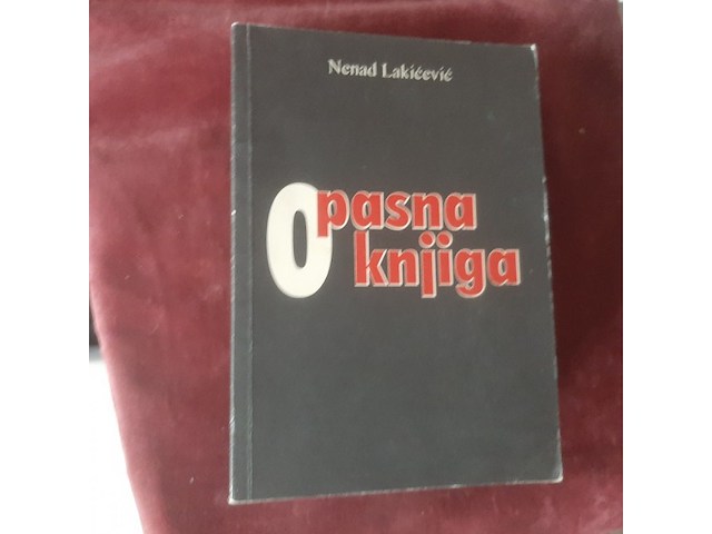 415 OPASNA KNJIGA - Nenad Lakićević + posveta autora