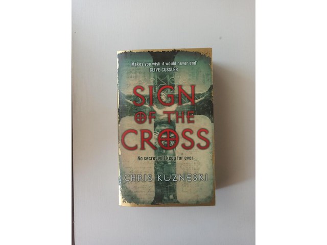 Chris Kuzneski - Sign of the Cross