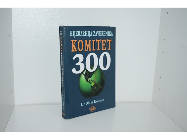 - Hijerarhija zaverenika: Komitet 300 - Dr. Dzon Kolman
