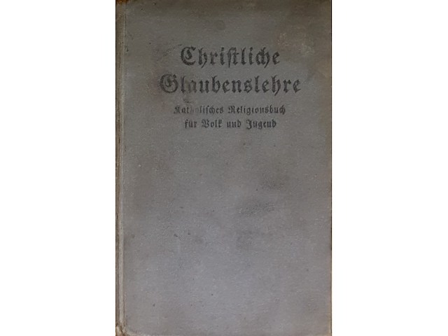 Christliche Glaubenslehre Katholisches (1936)