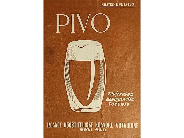 PIVO proizvodnja manipulacija točenje kratko uputstvo