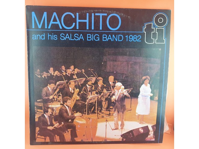 Machito And His Salsa Big Band ‎– 1982, LP