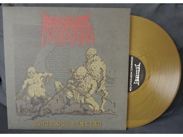 Desinence Mortification -‎ Cancerous Mankind (gold)