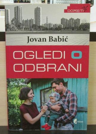 OGLEDI O ODBRANI – JOVAN BABIĆ