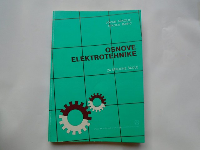 Osnove elektrotehnike za 2.r sš,  J.Nikolić, zavod