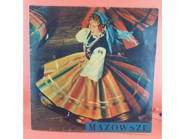 Mazowsze ‎– Państwowy Zespół Ludowy, LP 10 incha