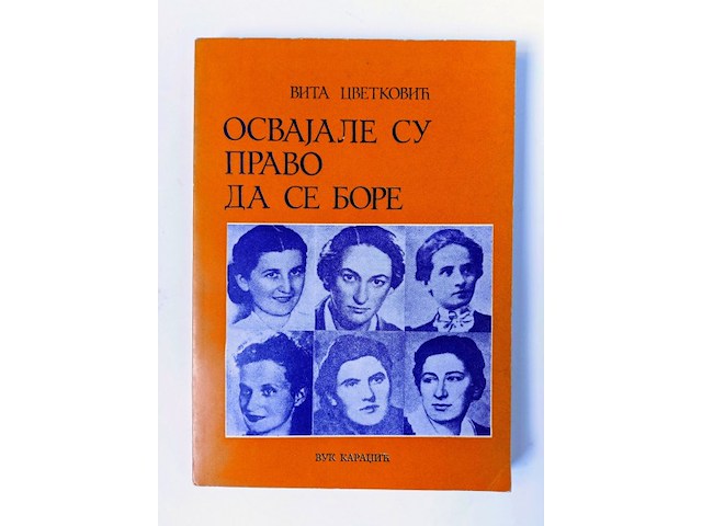 OSVAJALE SU PRAVO DA SE BORE - Vita Cvetkovic
