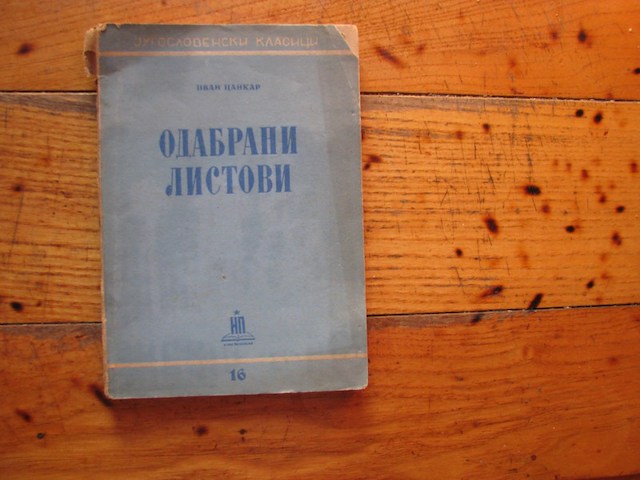IVAN CANKAR - ODABRANI LISTOVI 1949