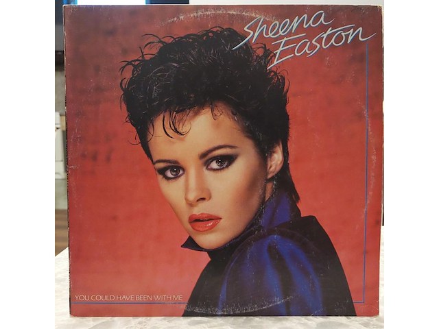 Sheena Easton - You Could Have Been With Me