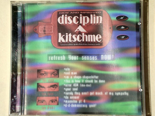 Disciplin A Kitschme - Refresh Your Senses. NOW!