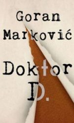 Doktor D. Od Goran Marković