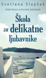 Škola Za Delikatne Ljubavnike Od Svetlana Slapšak PDF