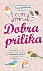 Dobra Prilika Od Curtis Sittenfeld