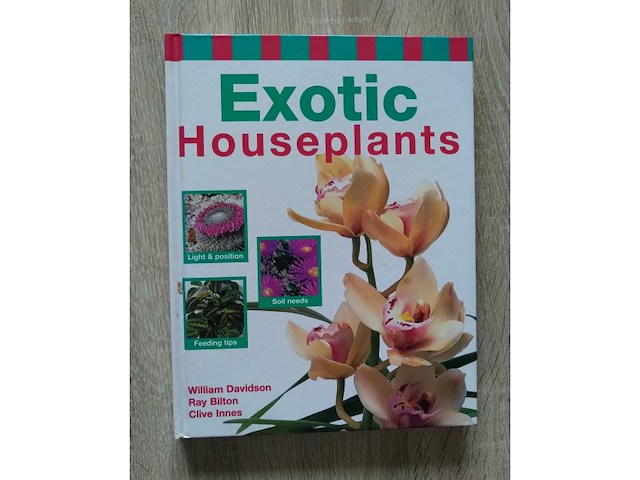 Exotic Houseplants by William; Ray Bilton; Clive Innes