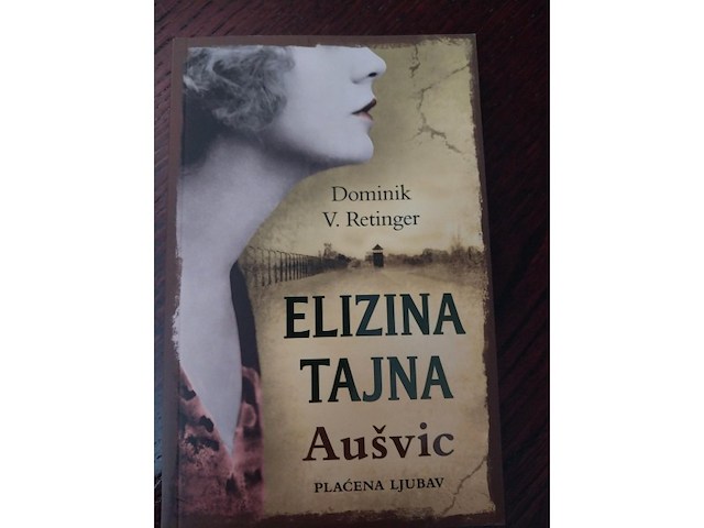 ELIZINA TAJNA -AUSVIC- DOMINIK V.RETINGER