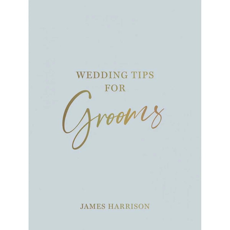 WEDDING TIPS FOR GROOMS