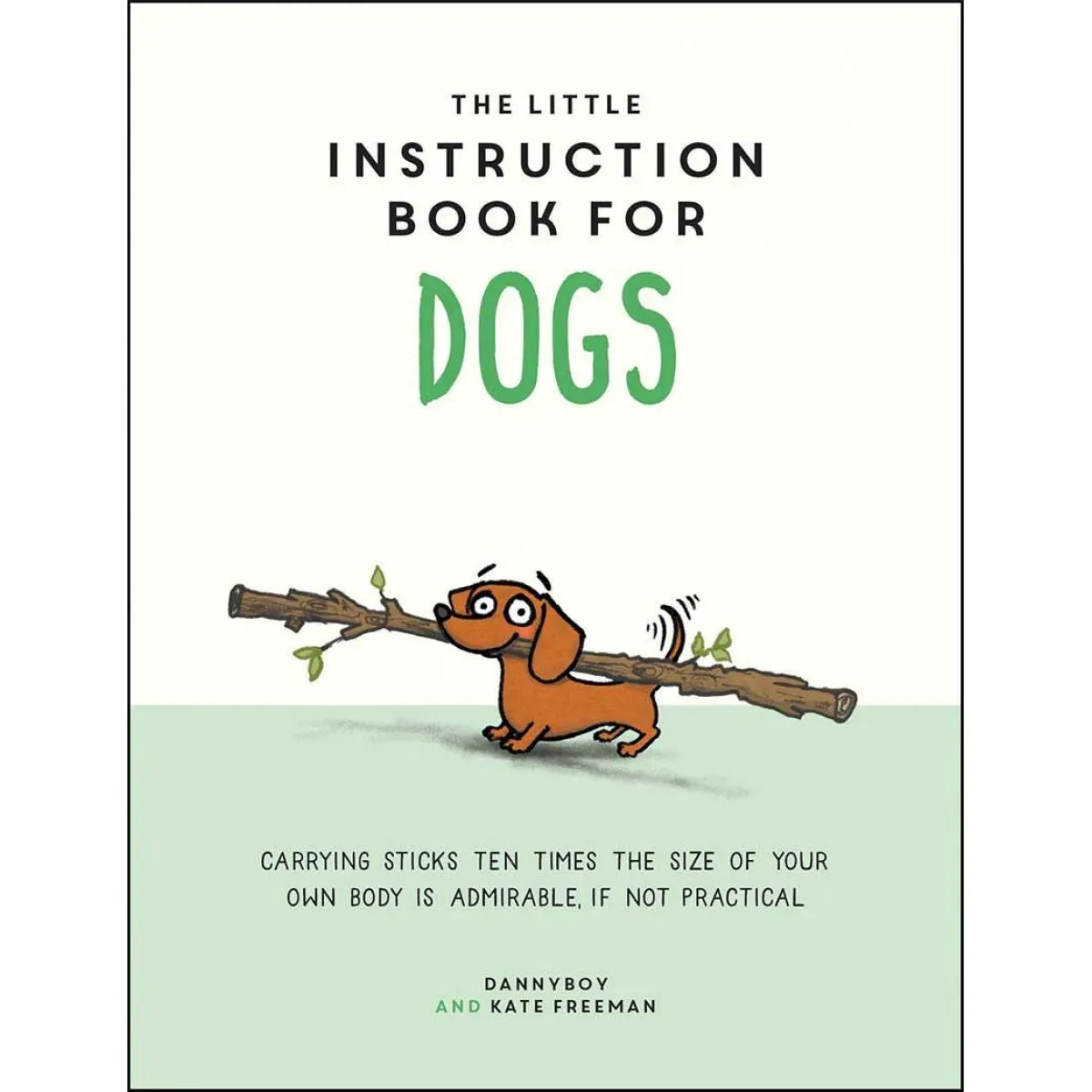 THE LITTLE INSTRUCTION BOOK FOR DOGS