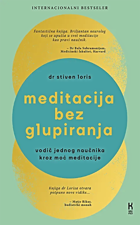 Meditacija bez glupiranja : vodič jednog naučnika kroz moć meditacije