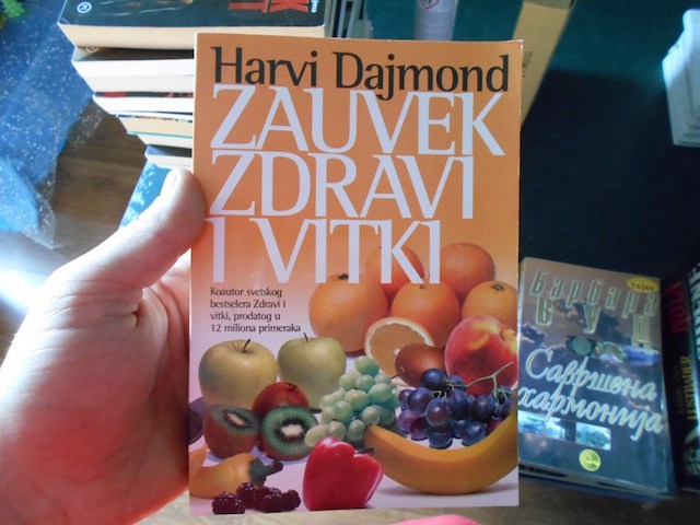 Harvi Dajmond - Zauvek zdravi i vitki