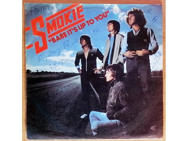 SP SMOKIE - Babe It`s Up To You (1979) vrlo dobra