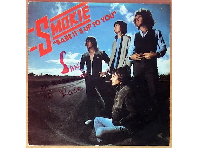 SP SMOKIE - Babe It`s Up To You (1979) ODLIČNA