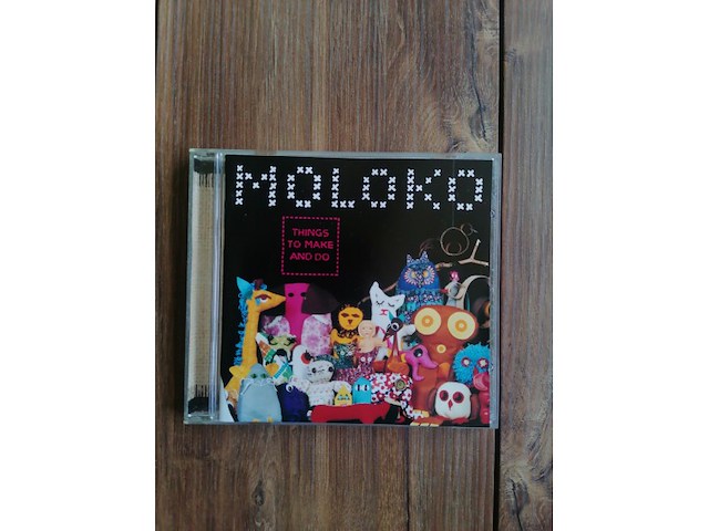 Moloko - Things To Make And Do