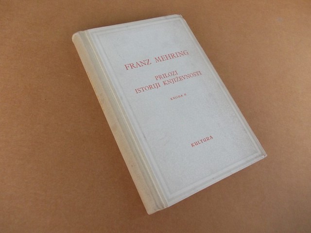 Franz Mehring - Prilozi istoriji književnosti, Knj. II