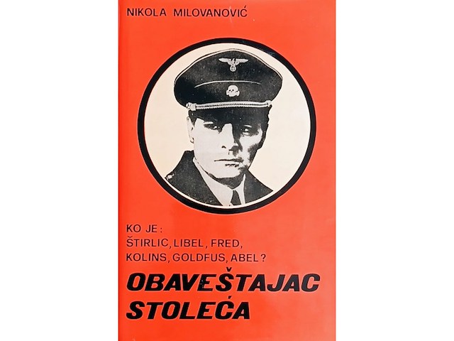 OBAVEŠTAJAC STOLEĆA Nikola Milovanović