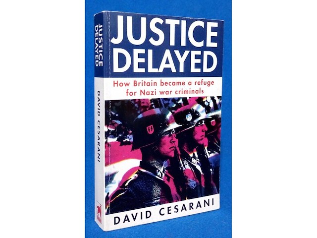 Justice Delayed by David Cesarani