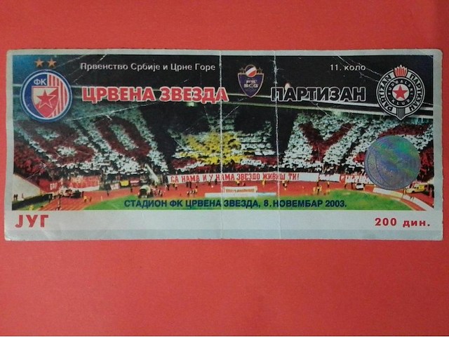 CRVENA ZVEZDA -PARTIZAN 8.NOVEMBAR 2003.-ULAZNICA