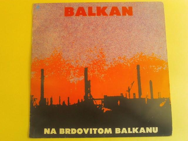 Balkan - Na brdovitom Balkanu