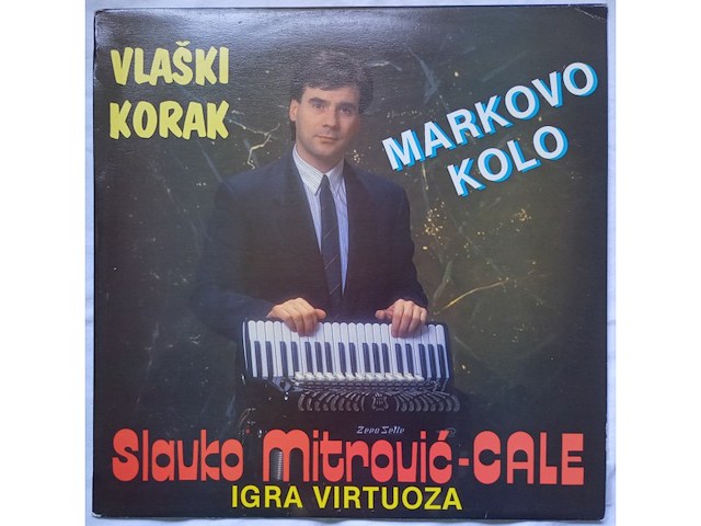 SLAVKO MITROVIC CALE - Vlaski korak (Neslusana !!!)