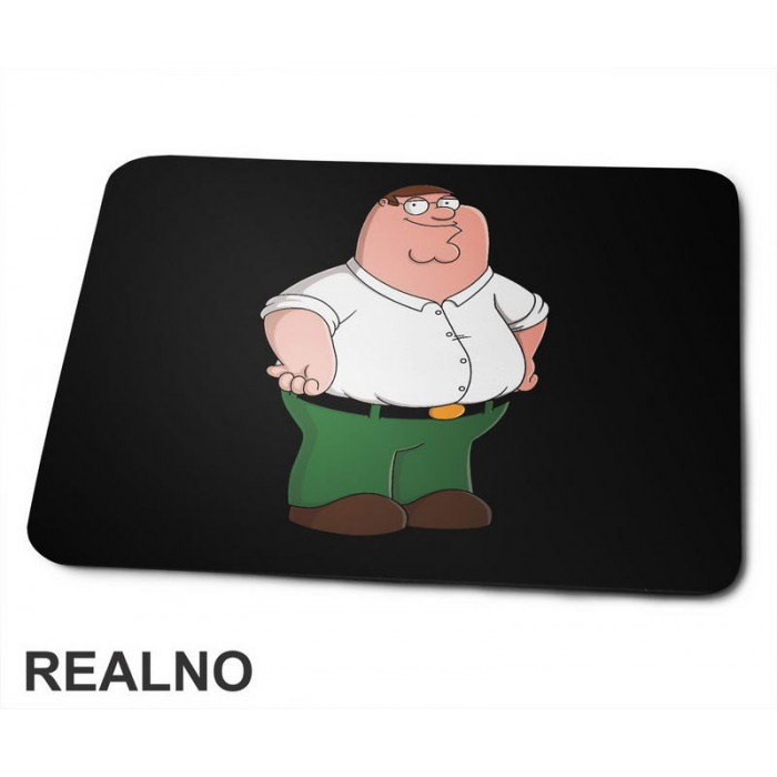 PETE IS STANDING - FAMILY GUY - PODLOGA ZA MIŠ