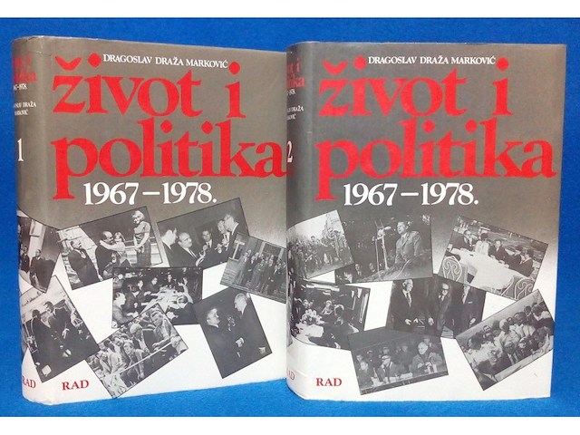 Život i politika : 1967-1978 - Dragoslav Draža Marković