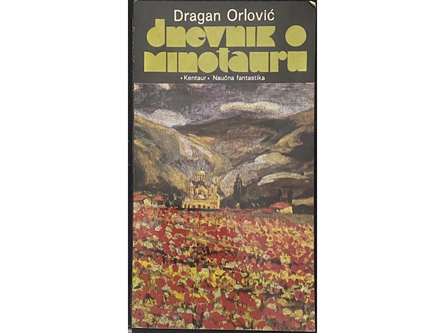 Dnevnik o minotauru - Dragan Orlović