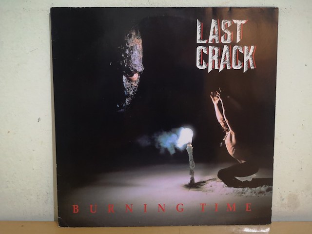 Last Crack:Burning Time